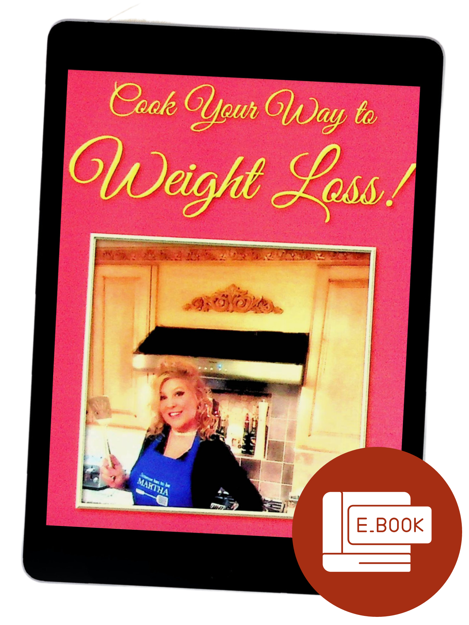Cook Your Way to Weight Loss [E-Book] – Cukierski Family